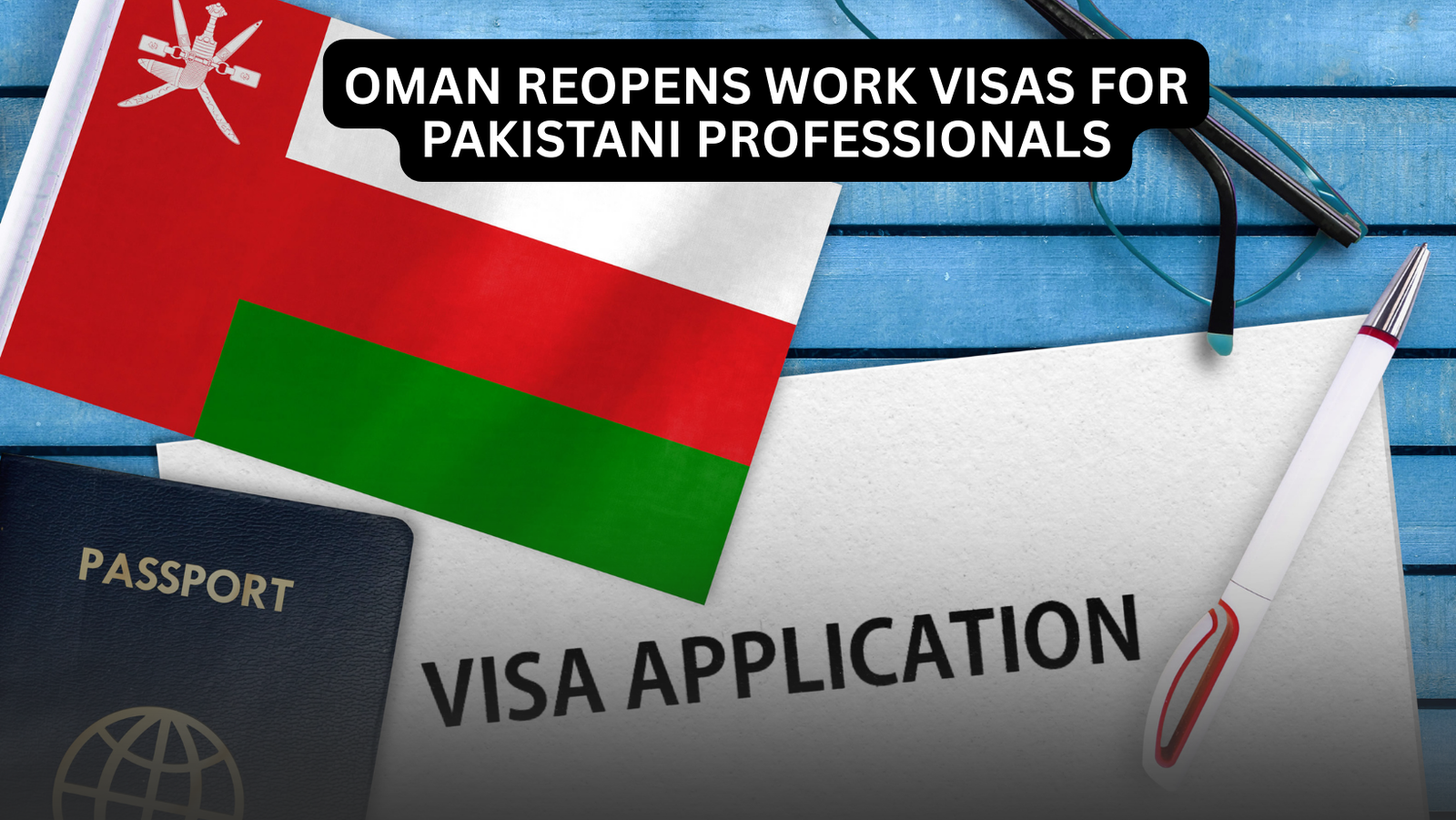 Oman work visa | Oman-reopens-work-visa | The Seven Dream